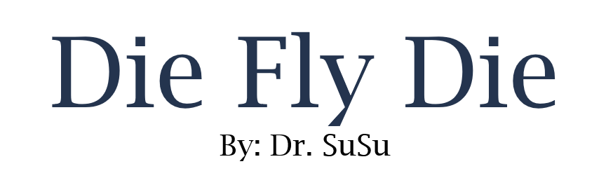 PREORDER - Die Fly Die - Children Books by Dr. SuSu (Pre-Order - Relea